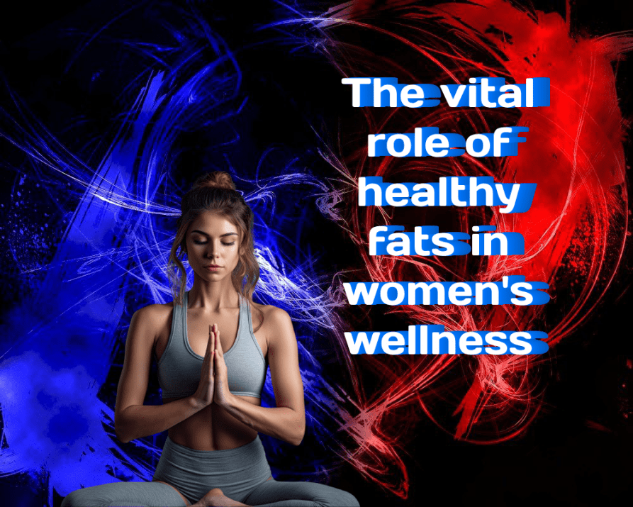 The Vital Role of Healthy Fats in Women's Wellness | Athletic Store